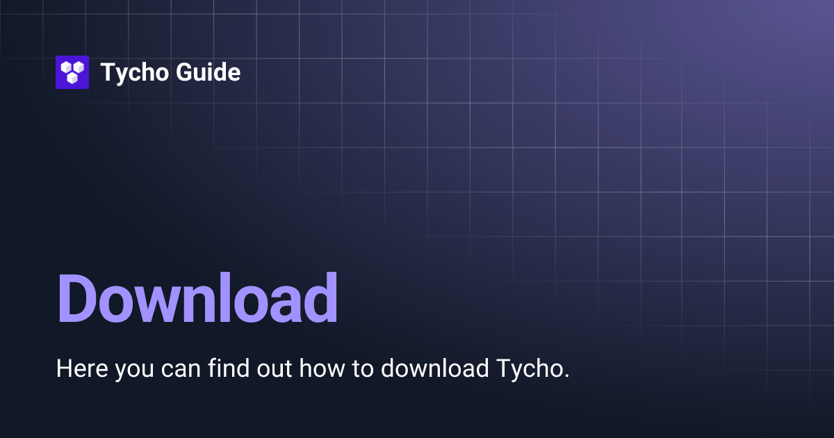Download | Tycho Guide